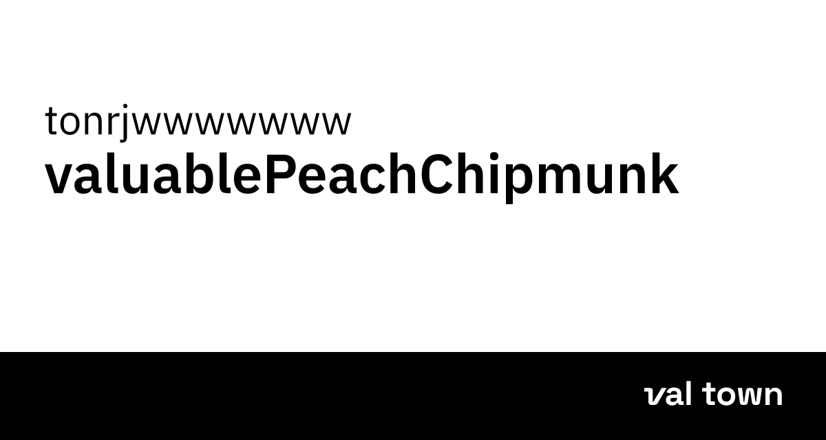 tonrjwwwwwww/valuablePeachChipmunk | Val Town