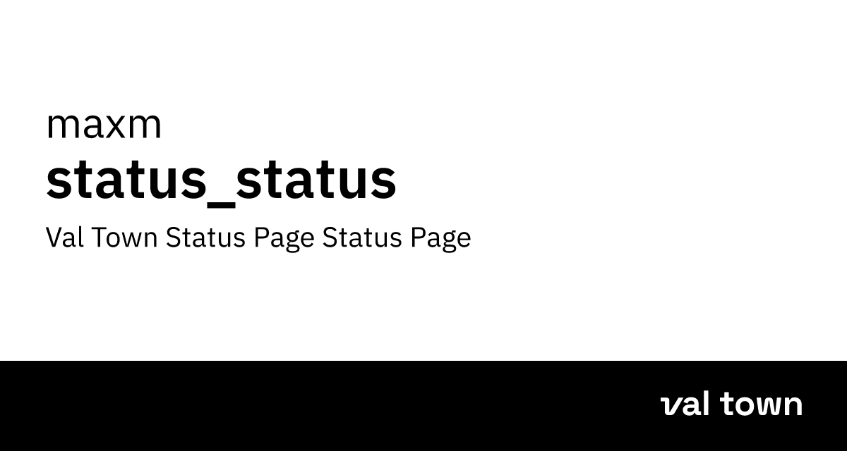 status_status | Val Town
