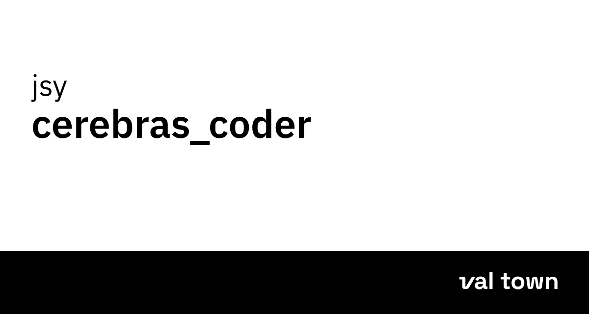 jsy/cerebras_coder | Val Town