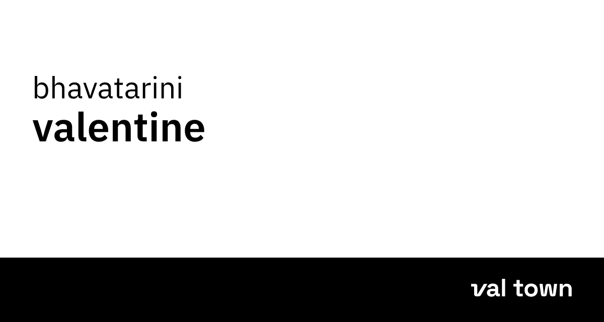 bhavatarini/valentine | Val Town