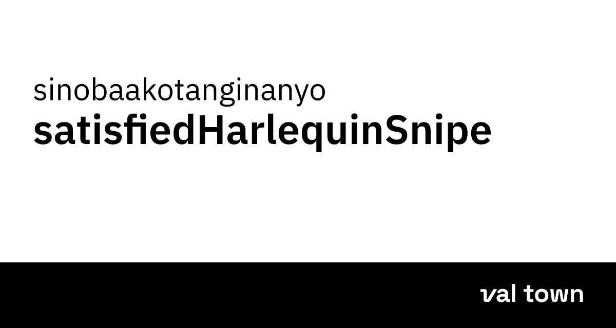 satisfiedHarlequinSnipe/main.tsx | Val Town