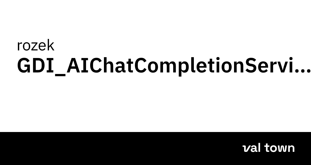 rozek/GDI_AIChatCompletionService | Val Town
