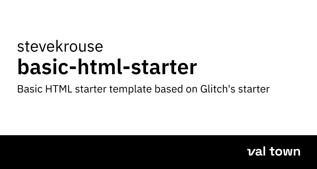 stevekrouse/basic-html-starter | Val Town