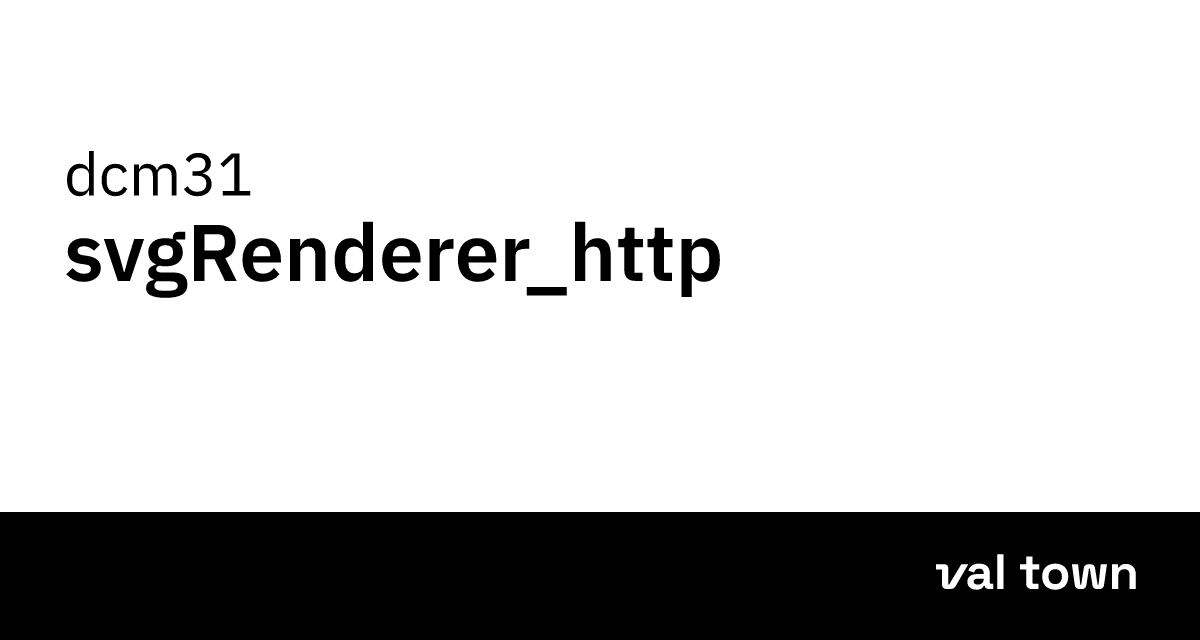 dcm31/svgRenderer_http | Val Town