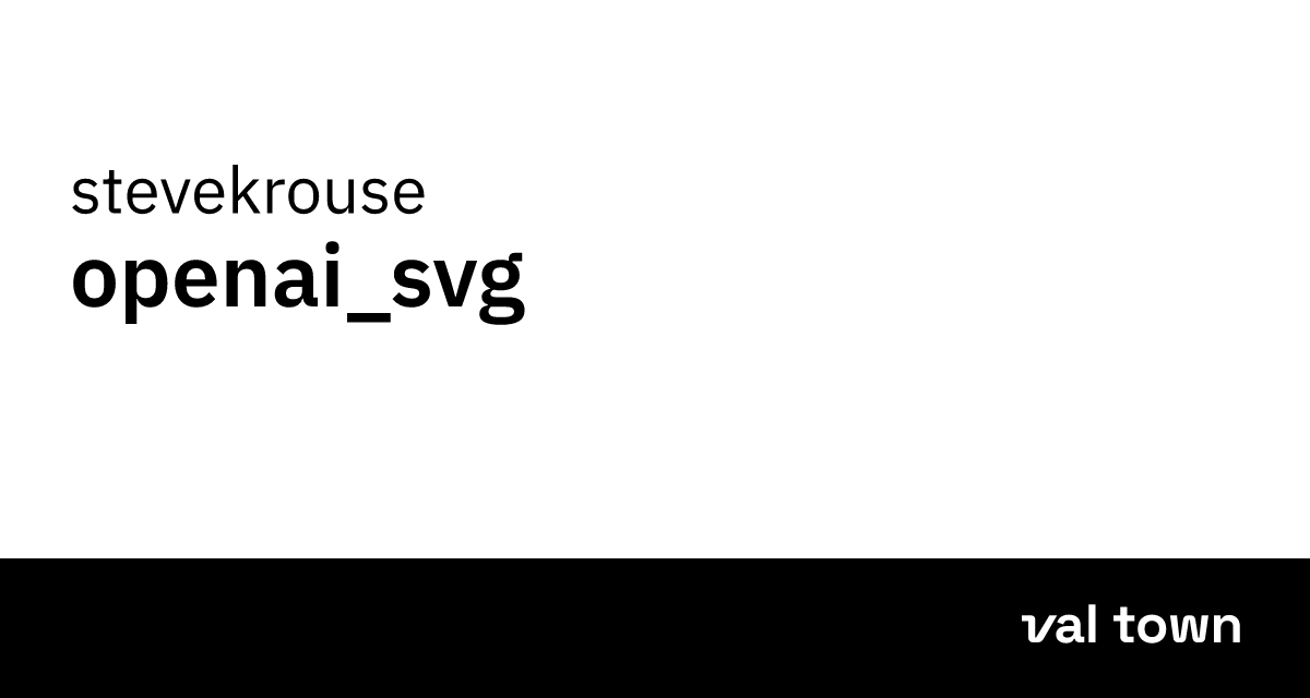 stevekrouse/openai_svg | Val Town